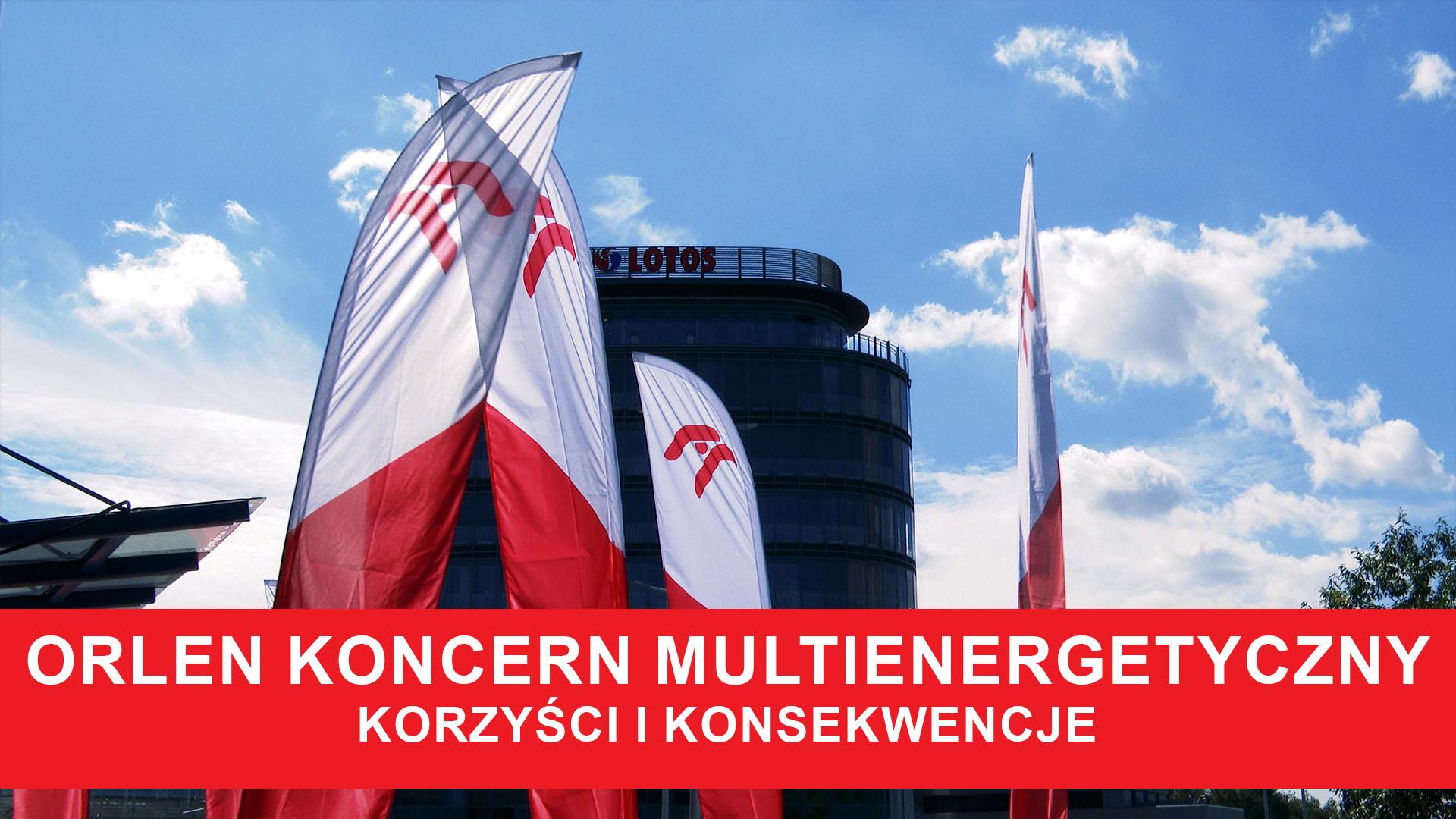 ORLEN koncern multienergetyczny – korzyści i konsekwencje – infoPłockTV